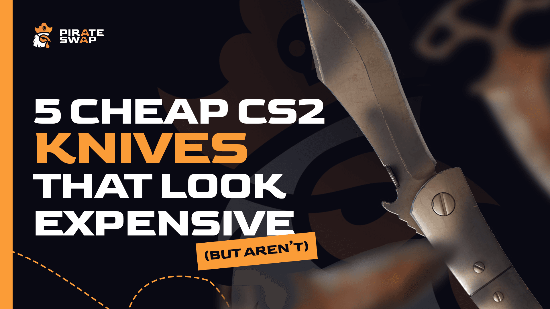 5 Cheap CS2 Knives That Look Expensive (But Aren’t) | PirateSwap.com